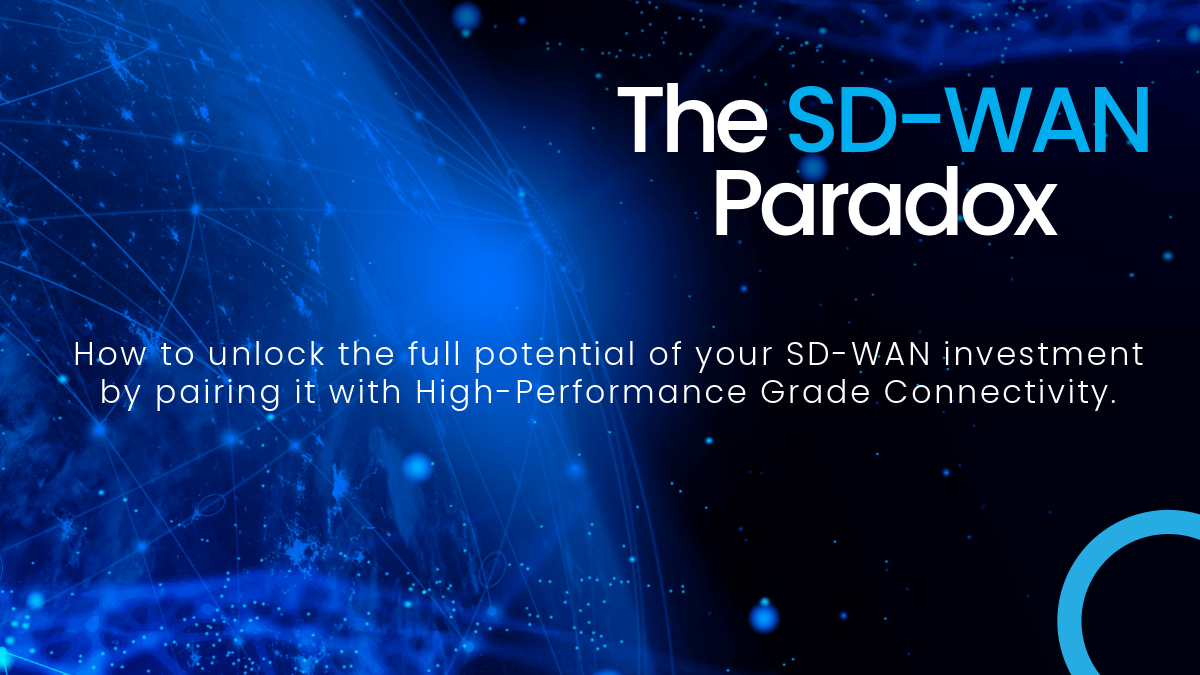 The SD-WAN Paradox: How Cheap Connectivity Undermines Your Investment | Massive Networks